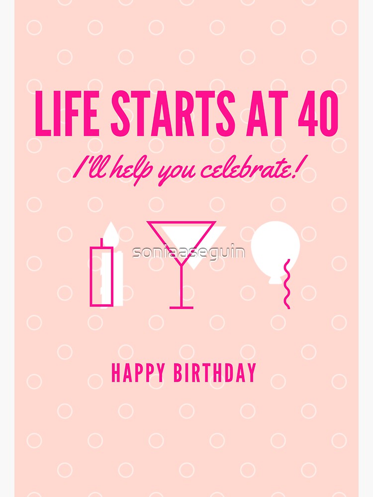 "Life starts at 40. Happy birthday 40 years old" Sticker for Sale by ...
