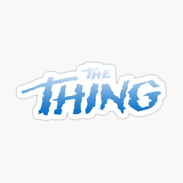 "The Thing" Sticker for Sale by sawyertibbs | Redbubble