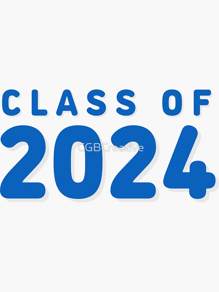 "Class of 2024 Blue/Silver (or white)" Sticker for Sale by CGBCreative ...