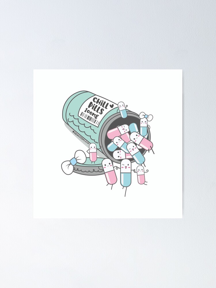 "chill pills cute pills cartoon" Poster for Sale by princessmi-com ...
