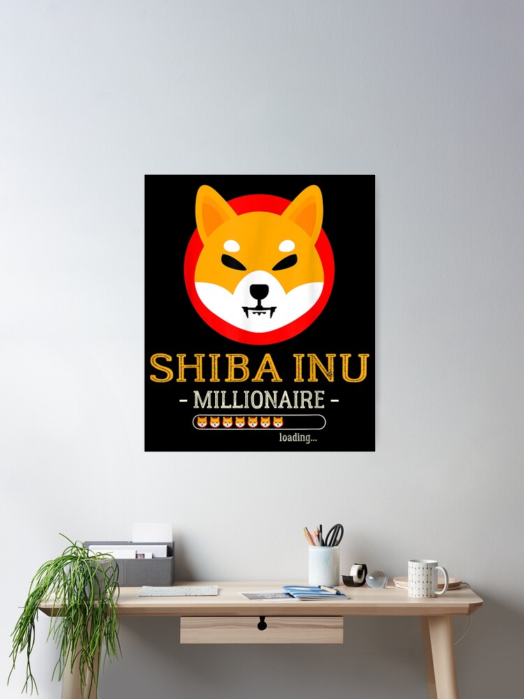 "Shiba Inu Millionaire Loading Shiba Inu Cryptocurrency" Poster for ...