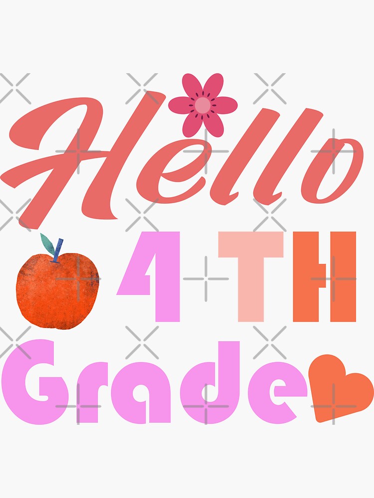 "Hello Fourth Grade - 4th Grade - Colorful Gift Teacher - School - Kids ...