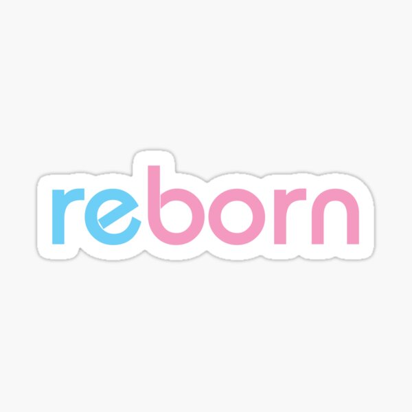 "reborn" Sticker by blessitshop | Redbubble