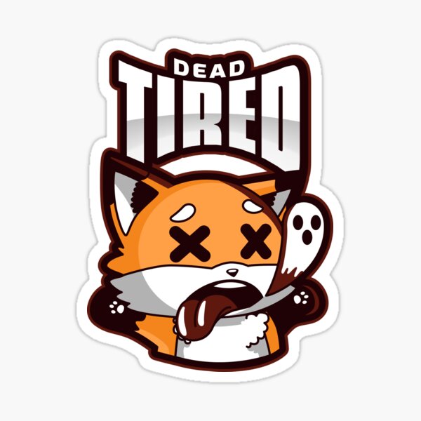 "Dead Tired" Sticker for Sale by SebertD | Redbubble