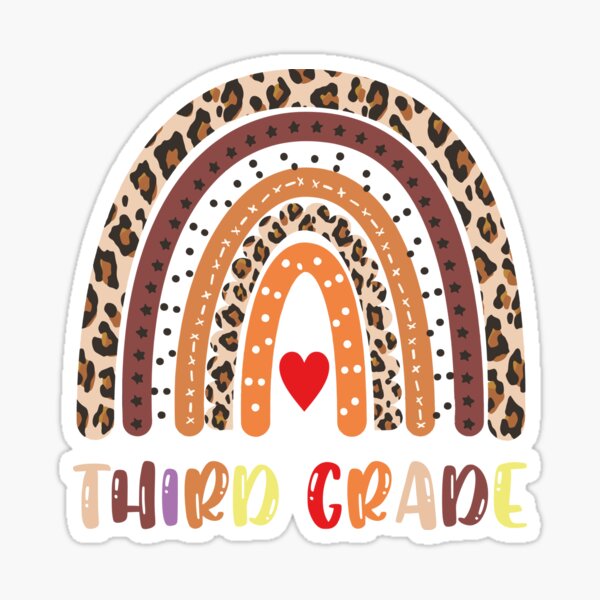 "Leopard Rainbow Third Grade Teacher First Day Of School" Sticker by ...
