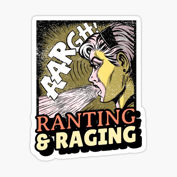 "RANTING AND RAGING Pop Art" Sticker for Sale by StickersLady | Redbubble