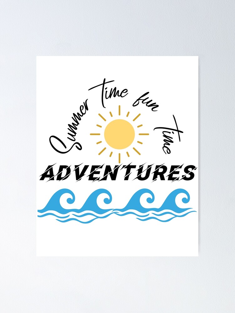 "Summer Fun Adventures" Poster for Sale by Nickadon | Redbubble
