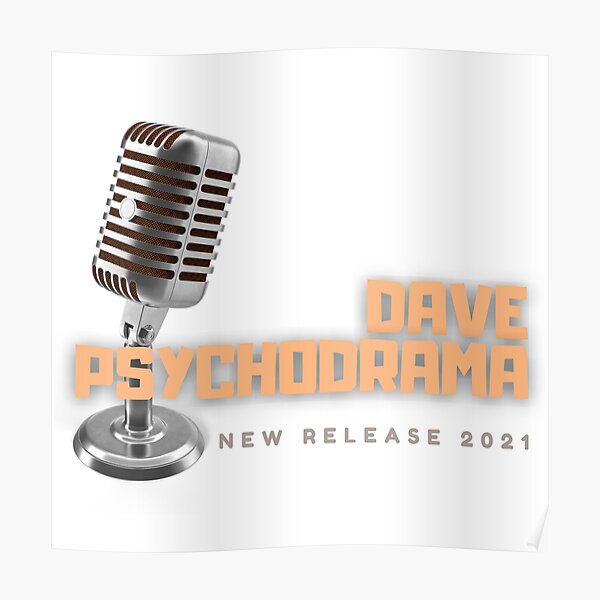 "dave psychodrama original promotional design (ultra-rare)" Poster by ...