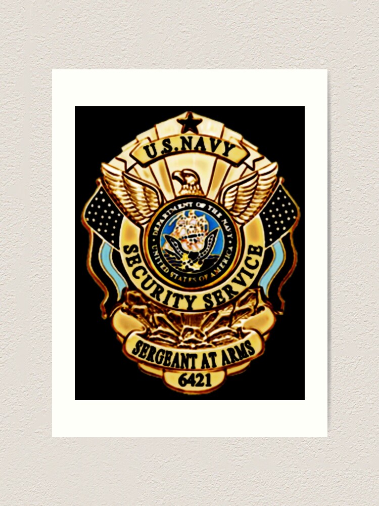 "U.S. NAVY SECURITY SERVICE: SERGEANT AT ARMS" Art Print for Sale by ...