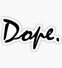 Dope: Stickers | Redbubble