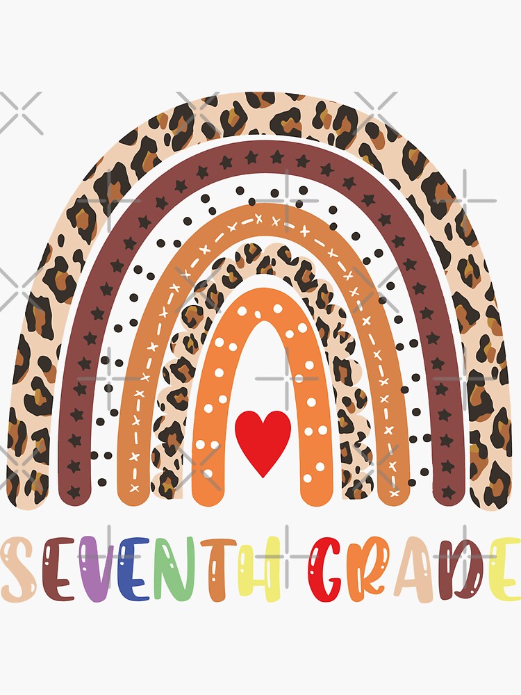 "Leopard Rainbow Seventh Grade Teacher First Day Of School" Sticker by ...