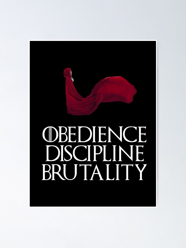 "Obedience Discipline Brutality" Poster by onlybylaura | Redbubble