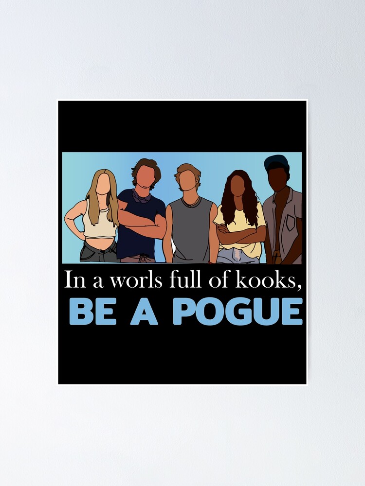 "In The World Full Of Kooks, Be A Pogue, Pogue Life, Outer Banks Pogue ...