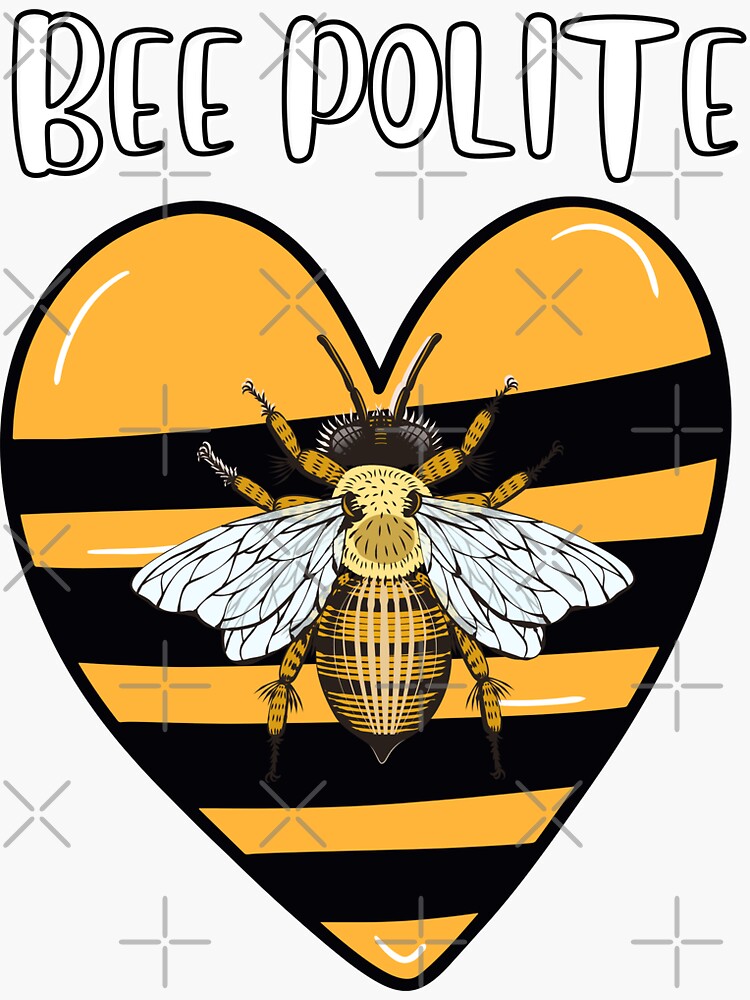 "Bee Polite" Sticker for Sale by Yazztees | Redbubble