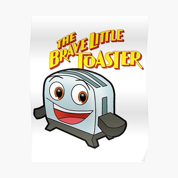 "Brave Little Toaster" Poster for Sale by ELIZABETH-FODE | Redbubble