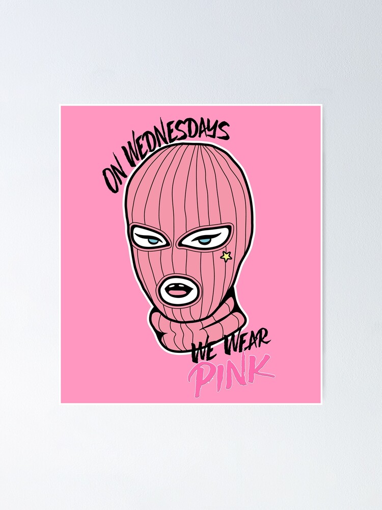 Pink Ski Mask Girl Gang On Wednesday We Wear Pink Poster By Haygoodies Redbubble
