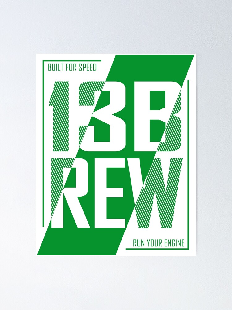 "Run Your Engine 13B-REW Mazda RX7" Poster by PurpleDome | Redbubble