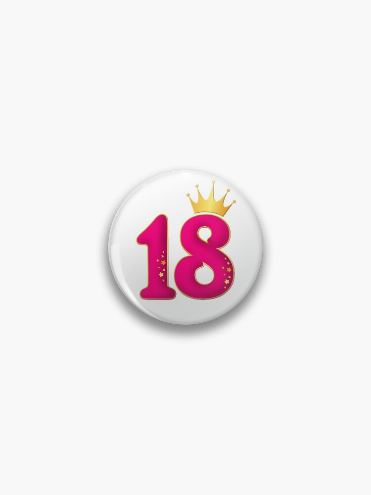 "18 Years Old, Birthday party design for girls. Number 18 and crown ...