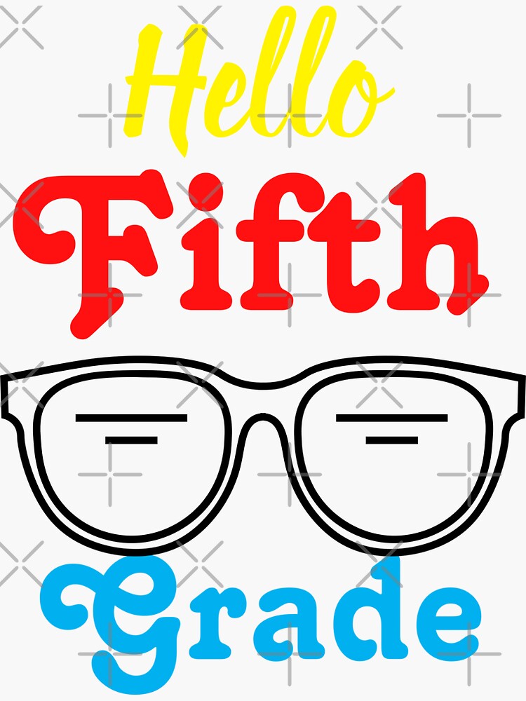 "Hello Fifth Grade " Sticker for Sale by Medec | Redbubble
