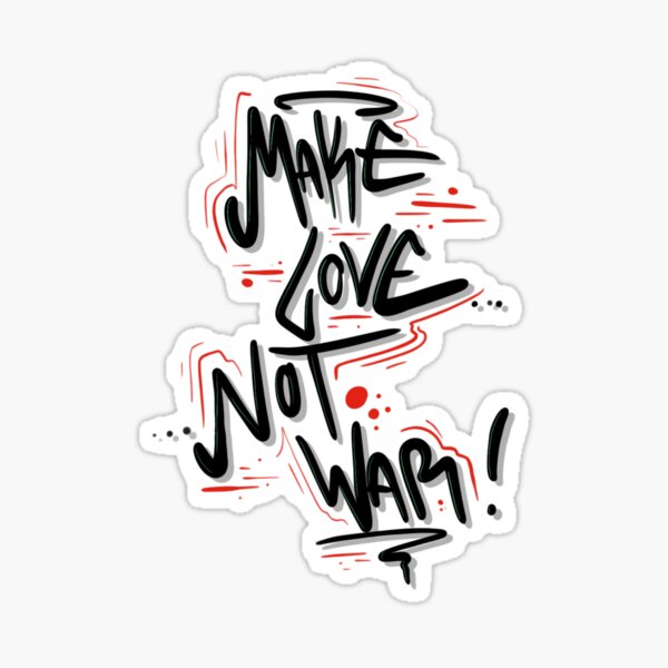 "Make Love Not War" Sticker for Sale by LennardLouis | Redbubble