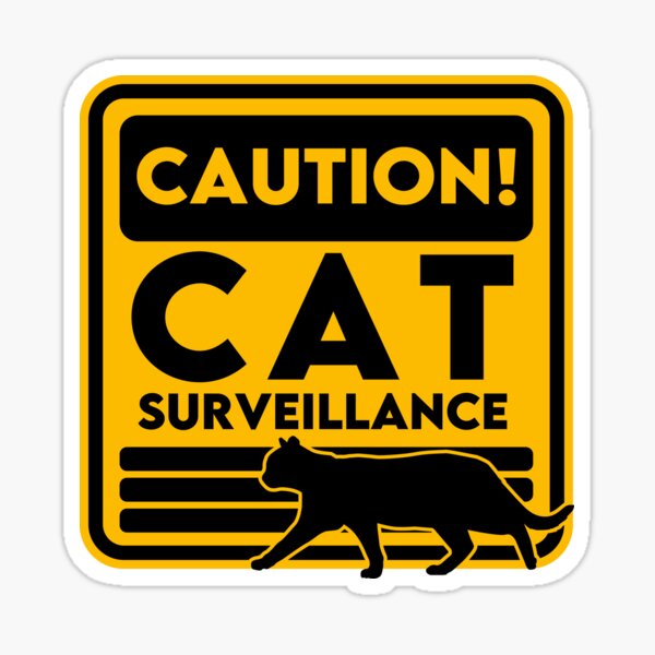 "Caution Cat Surveillance" Sticker for Sale by redblackline | Redbubble
