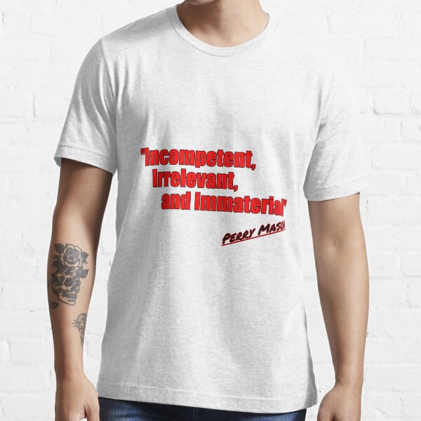 "Perry Mason's Famous Objection" Essential T-Shirt for Sale by ...