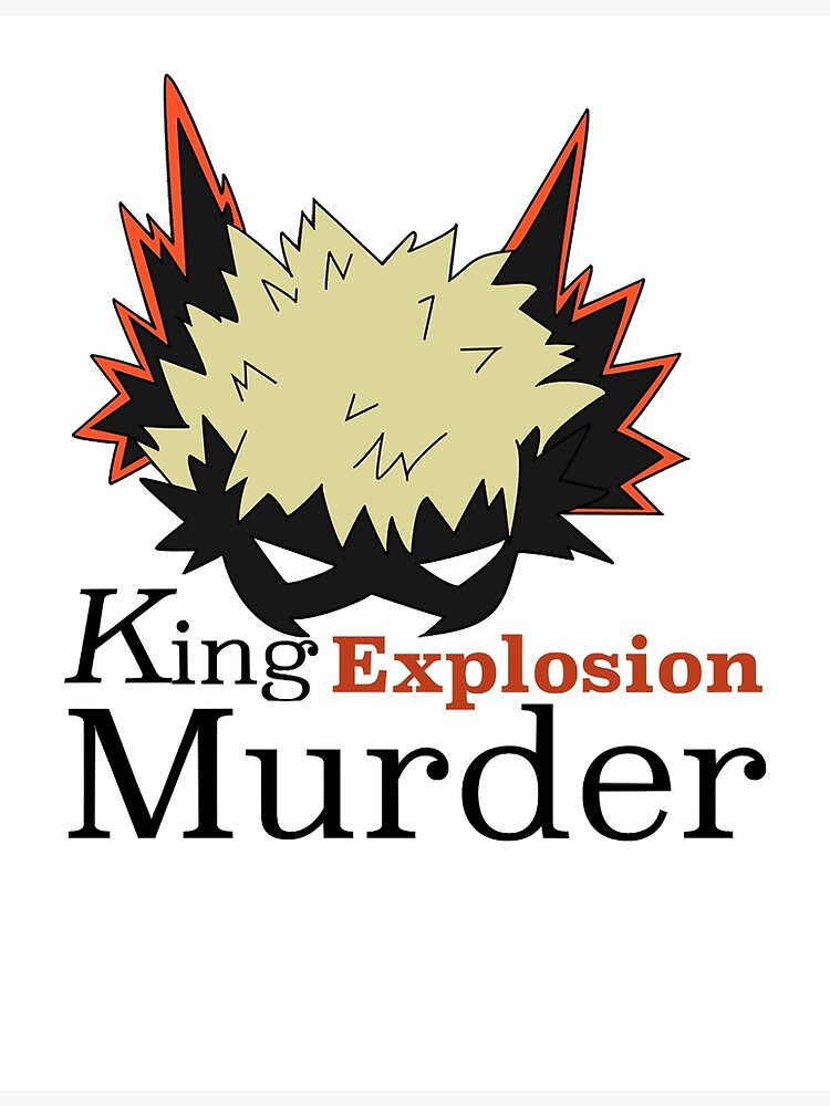 "King Explosion Murder" Poster by EXXCEEDPERS | Redbubble