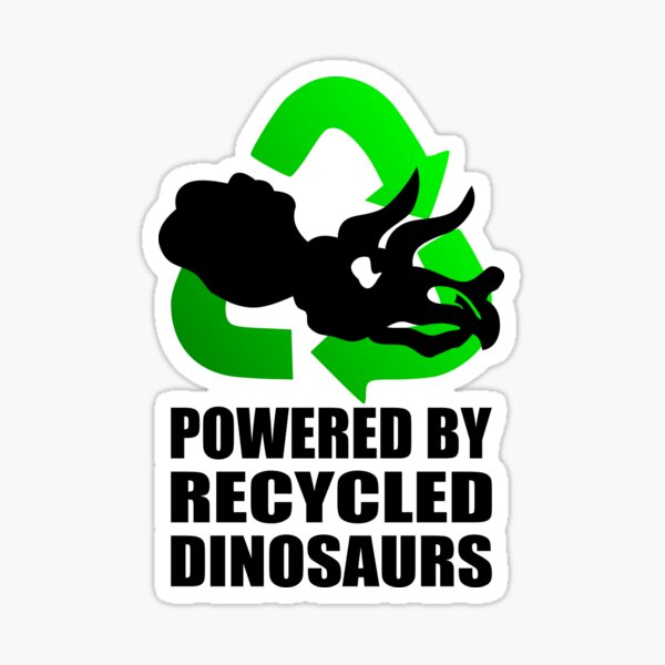 "Triceratops Fossil - Powered by Recycled Dinosaurs" Sticker for Sale ...