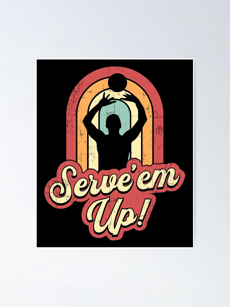 "Volleyball Serve'em up Beach Volleyball Player" Poster for Sale by ...