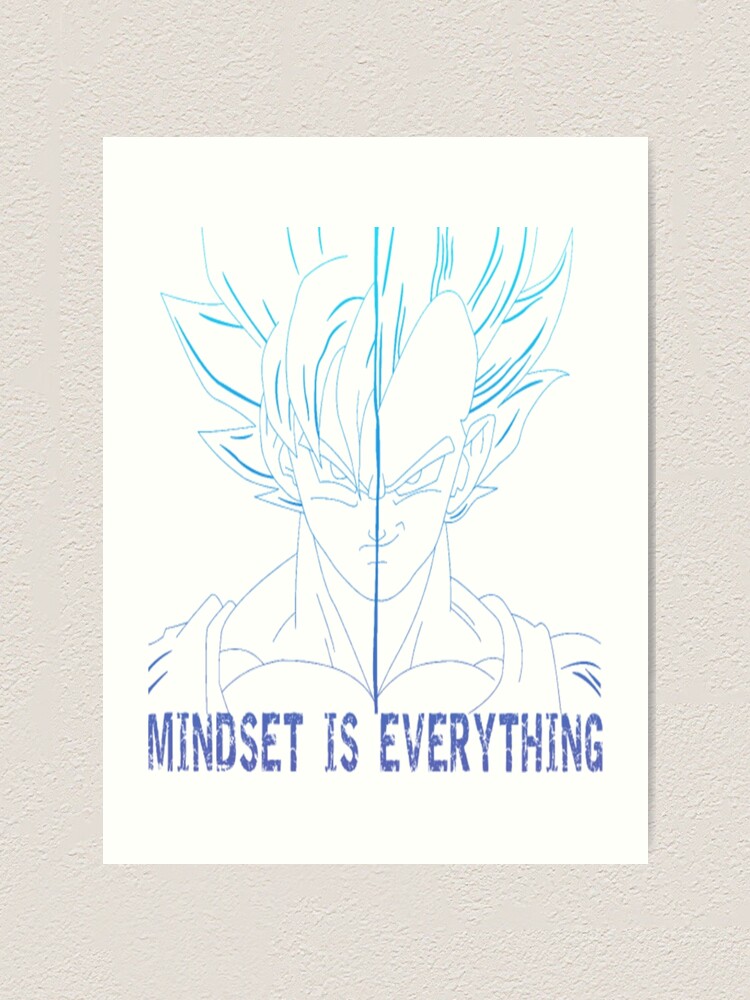 "Mindset Is Everything Goku And Vegeta - Dragon Ball" Art Print for ...
