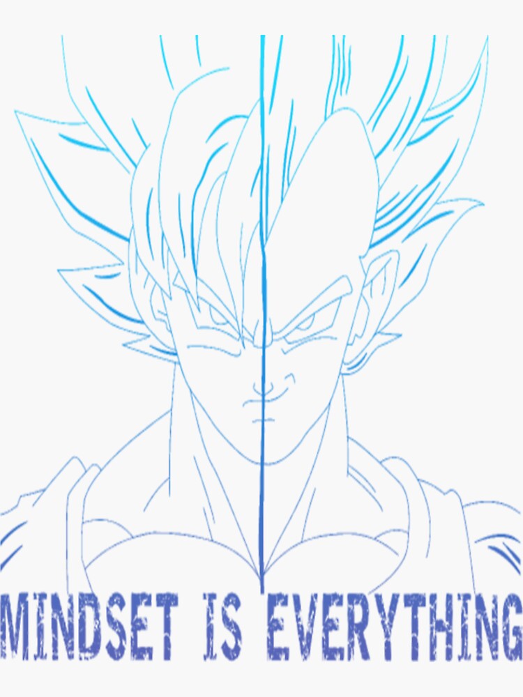 "Mindset Is Everything Goku And Vegeta - Dragon Ball" Sticker for Sale ...