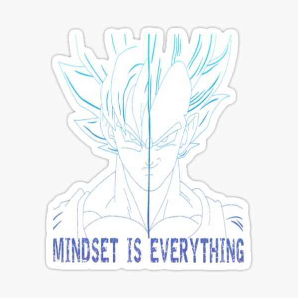 "Mindset Is Everything Goku And Vegeta - Dragon Ball" Sticker for Sale ...