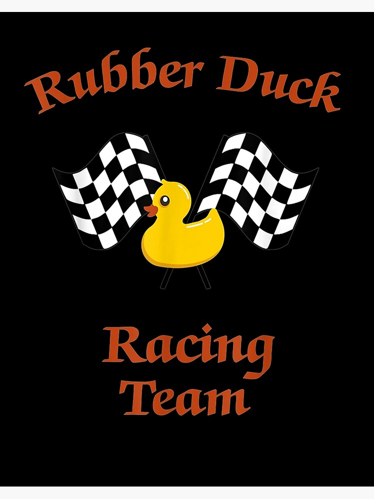 "Rubber Duck Racing Team" Art Board Print for Sale by robinxam | Redbubble