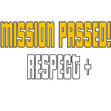 "Mission Passed Respect + | Grand Theft Auto San Andreas T-Shirt" Art ...