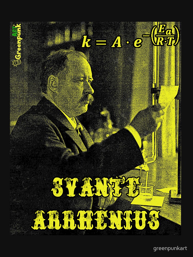 "Svante Arrhenius" T-shirt for Sale by greenpunkart | Redbubble ...