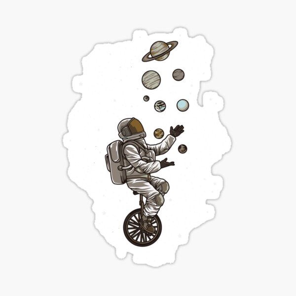 "Astronaut Juggles Planets On A Unicycle Spaceman Explorer" Sticker for ...