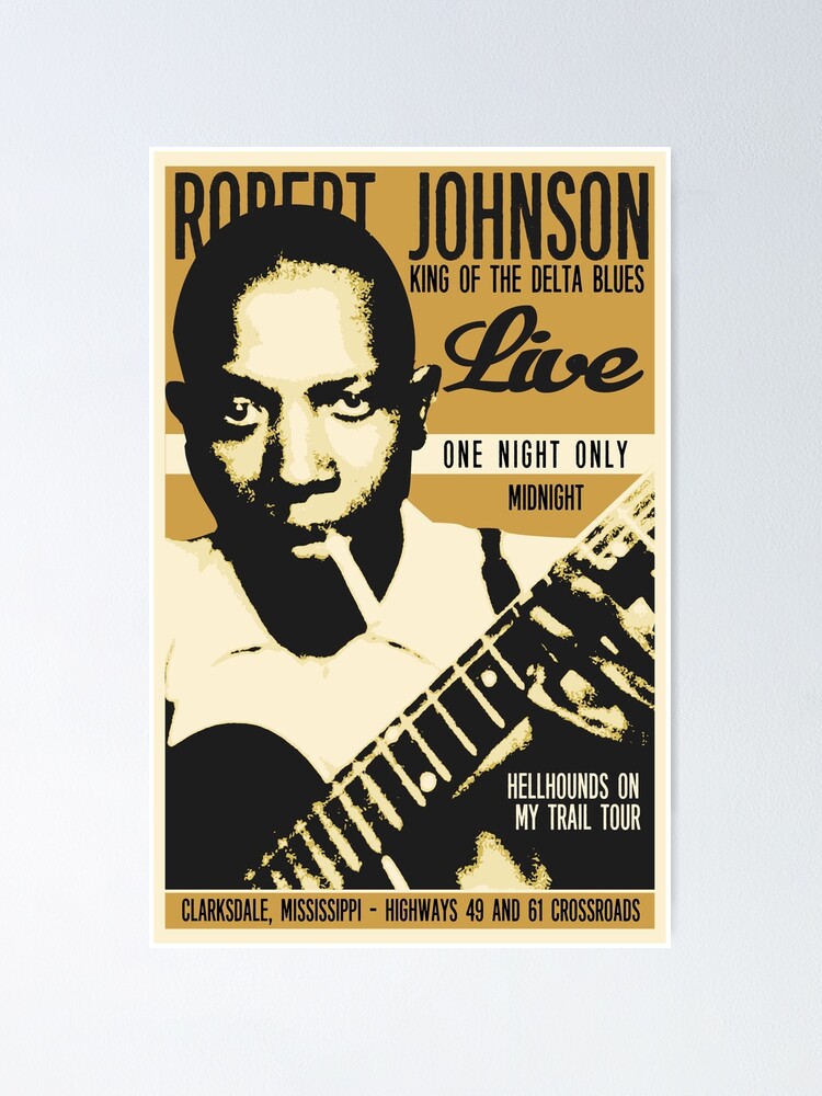 "Robert Johnson Concert Poster" Poster for Sale by 310BrandLA | Redbubble