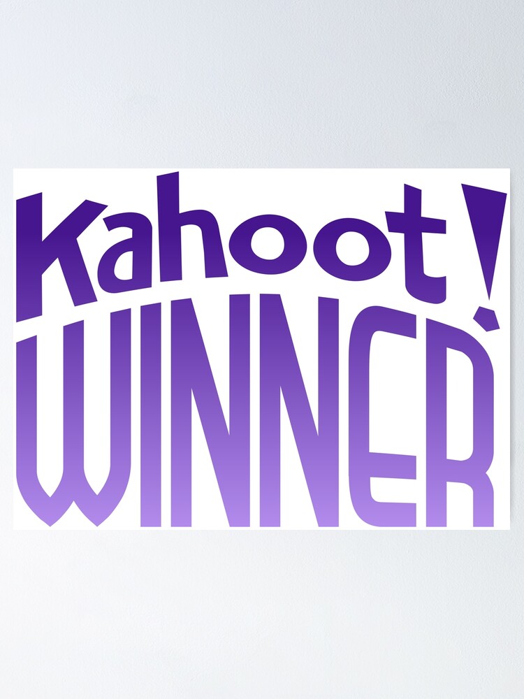 "Kahoot winner" Poster for Sale by Nizse | Redbubble