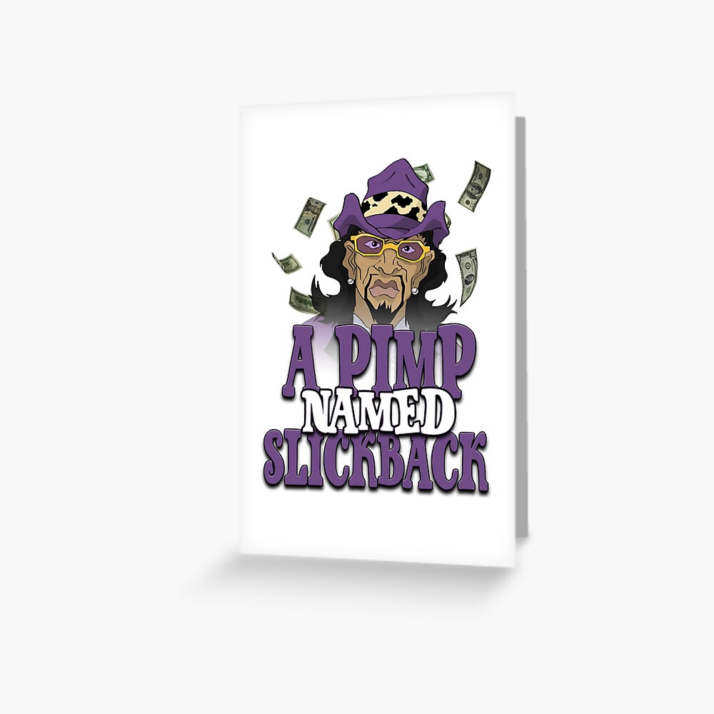 "A Pimp Named Slickback Boondocks Shirt" Greeting Card for Sale by ...
