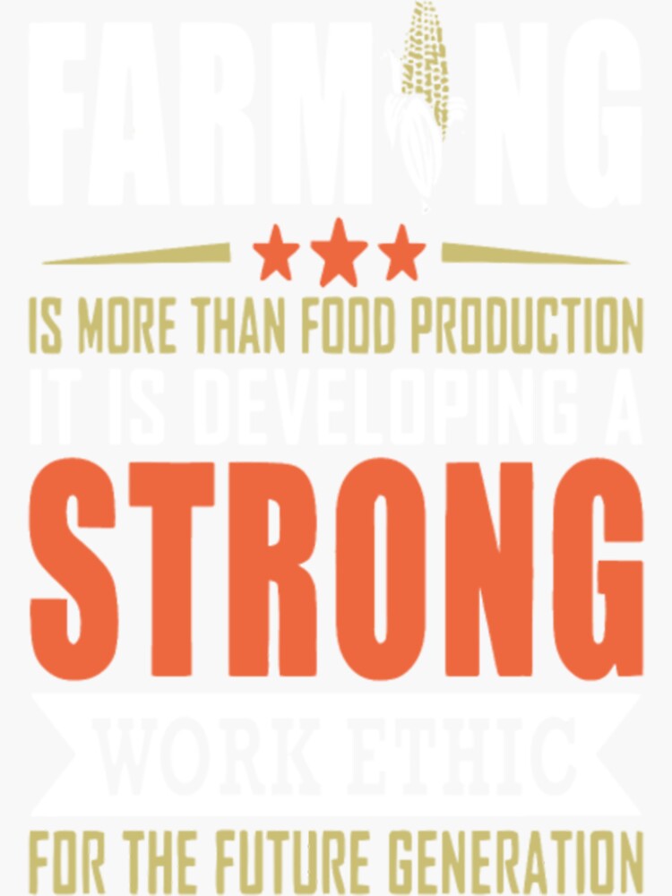 "Farming Developing A Strong Work Ethic" Sticker for Sale by Clavitaps ...