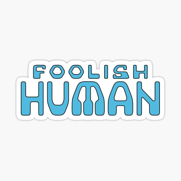 "Foolish Human Logo" Sticker for Sale by foolishhuman73 | Redbubble