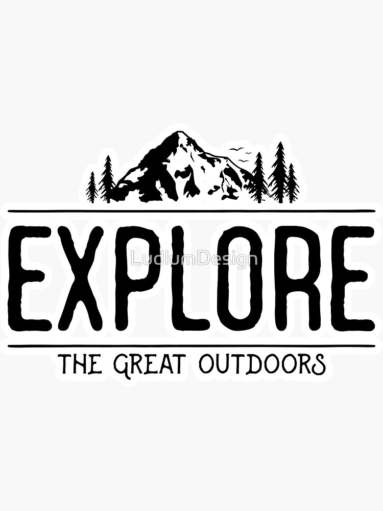 "Explore the Great Outdoors" Sticker for Sale by LudlumDesign | Redbubble