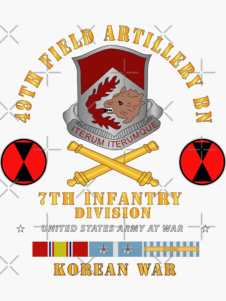 "Army - 49th Field Artillery Bn- 7th Inf Div - KOREA UN SVC" Sticker ...