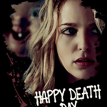 "Happy Death Day " Poster for Sale by Sobeit782 | Redbubble
