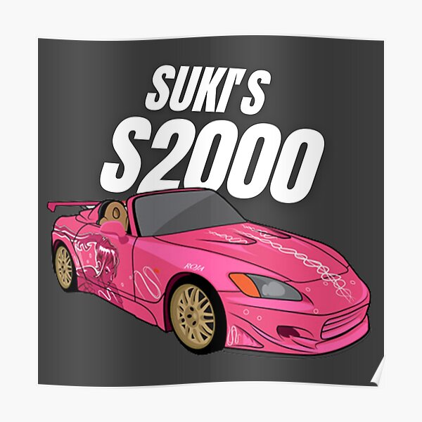 "Suki's S2000 { fast and furious }" Poster for Sale by MOTOSHIFT ...