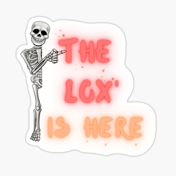 "the lox is here" Sticker for Sale by VIDHYAMU | Redbubble