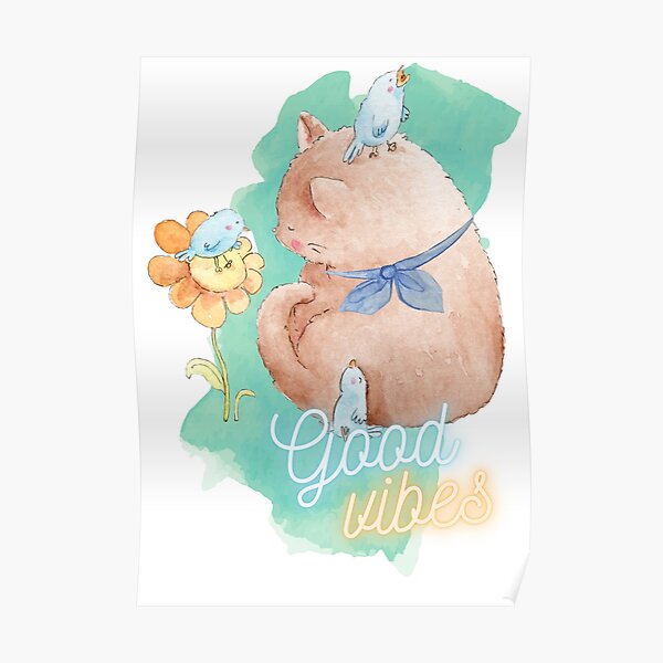 "Good vibes kitty" Poster by craftduck | Redbubble