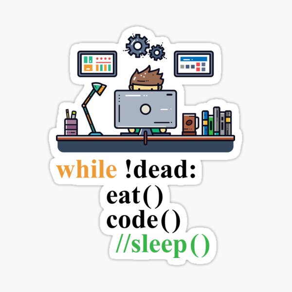 "While !Dead Code Eat Sleep - Programming Jokes" Sticker for Sale by ...