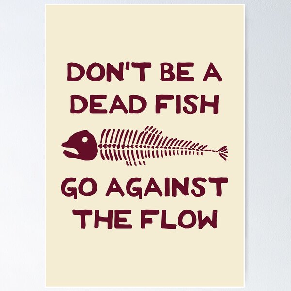Quotes Against The Flow
