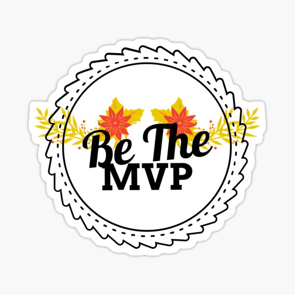 "Never Settle - BE THE MVP" Sticker for Sale by LuxHub | Redbubble